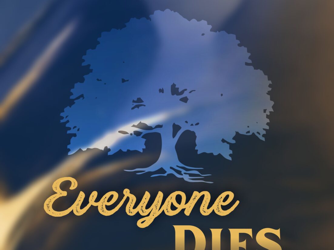 E1D (Everyone Dies)